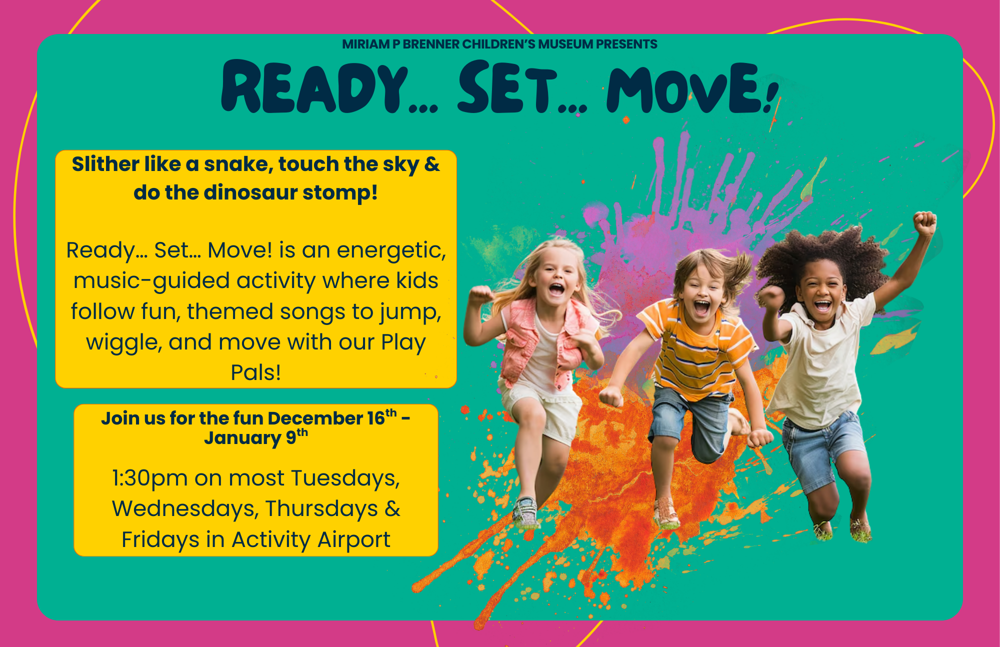 Ready... Set... Move! - Miriam P. Brenner Children's Museum
